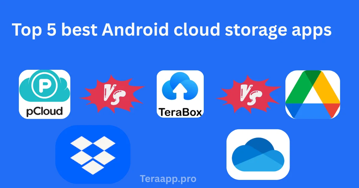Top 5 Best Android Cloud Storage Apps Of 2025